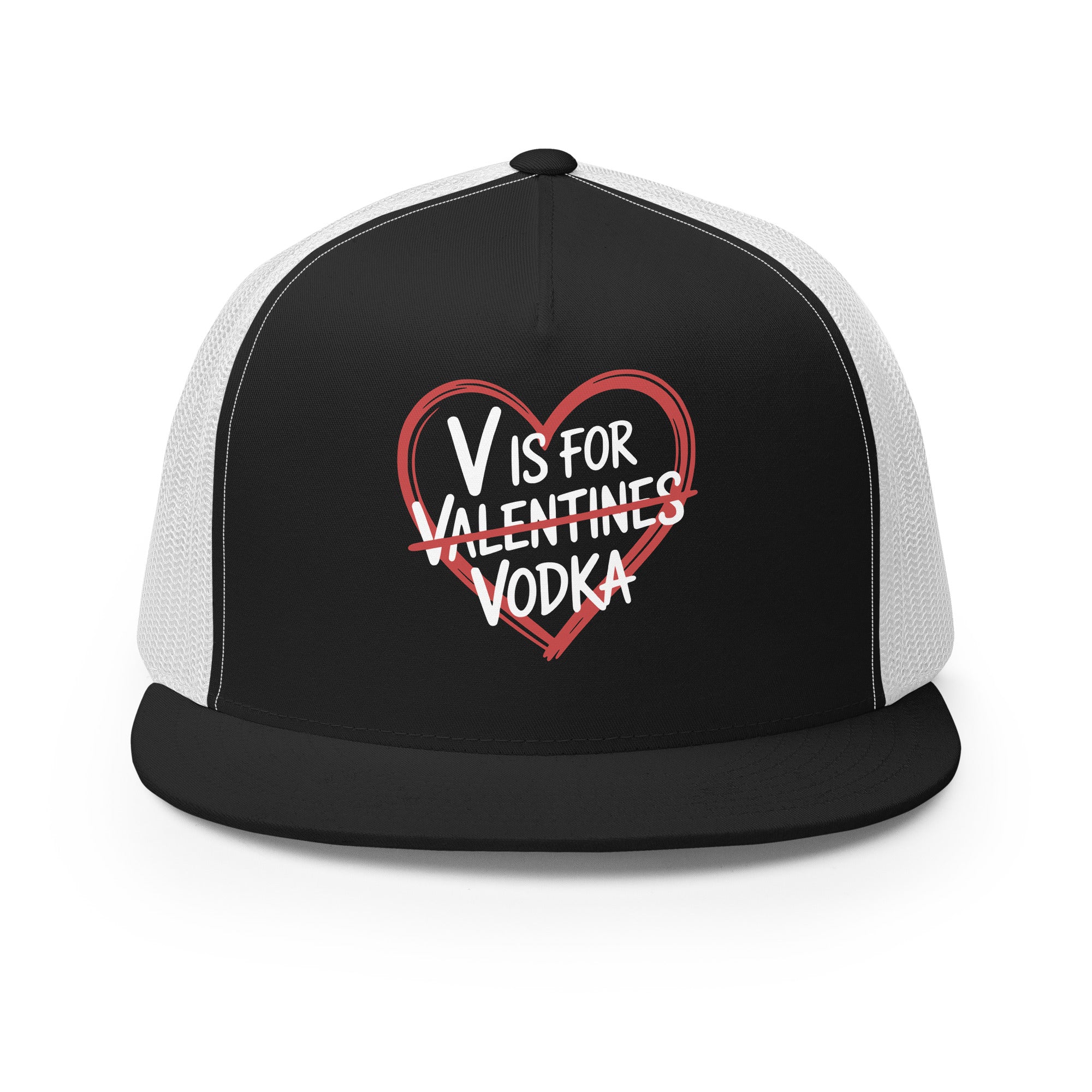 V Is For Vodka - Funny Anti-Valentine's Day Trucker Hat - Classic Flat