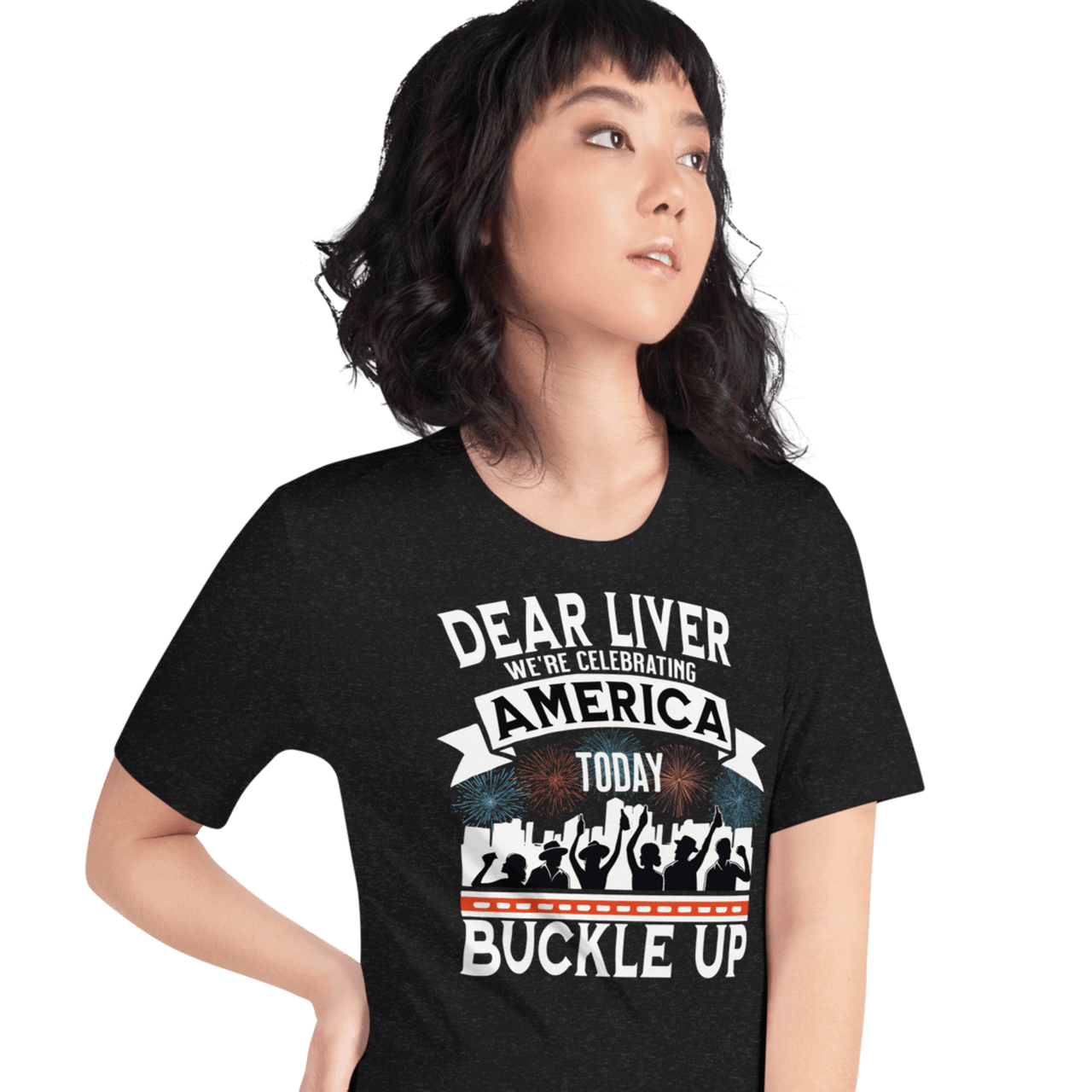 Dear Liver Celebrating America Buckle Up Tee